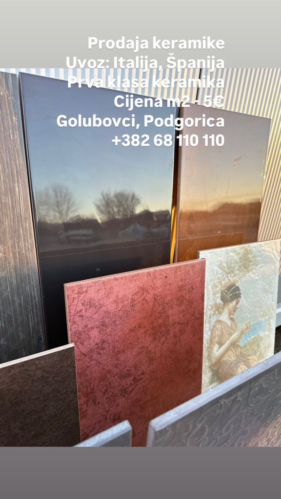 Keramicke plocice | Kupujem prodajem oglasi Crna Gora